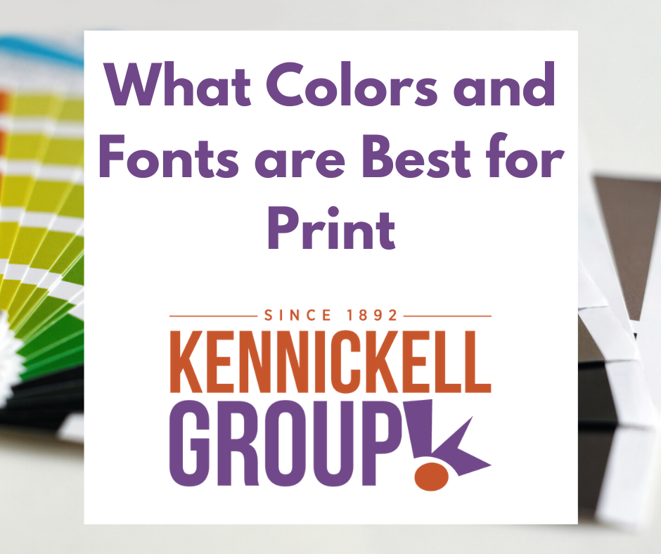 What Colors And Fonts Are Best For Print Kennickell what-colors-and-fonts-are-best-for-print-kennickell
