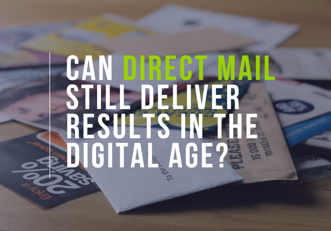 Can Direct Mail Still Deliver Results in the Digital Age? | Kennickell